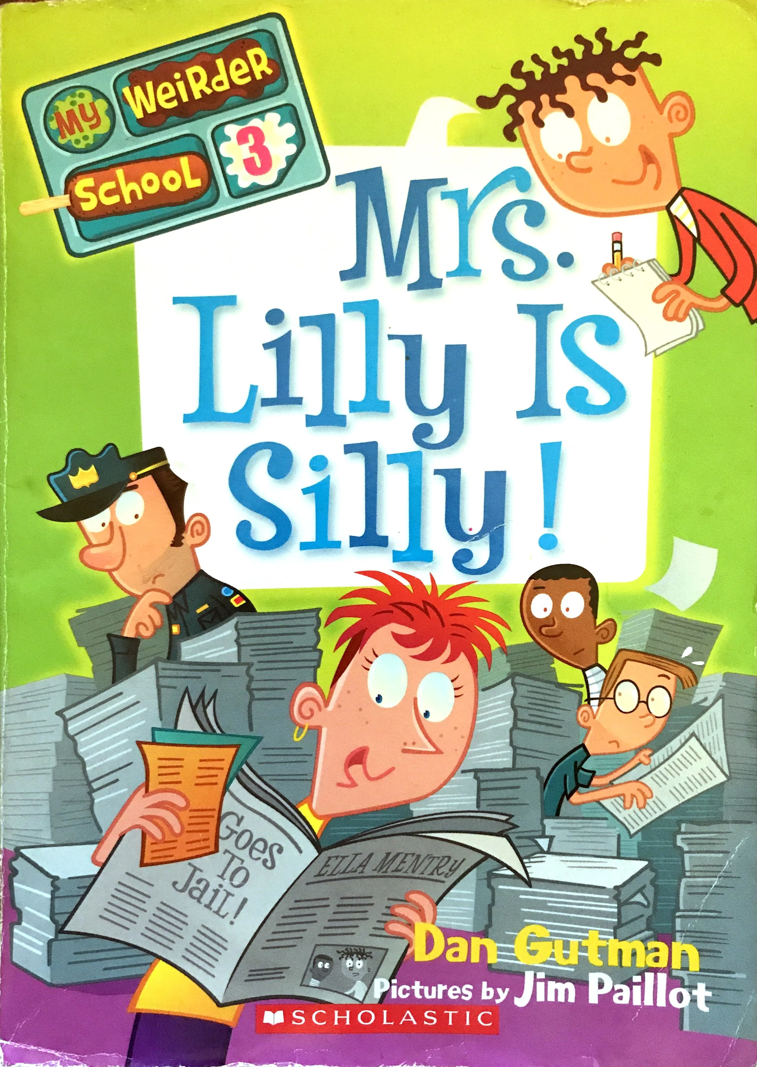 My Weirder School #3: Mrs. Lilly is Silly! — Just Right Reads