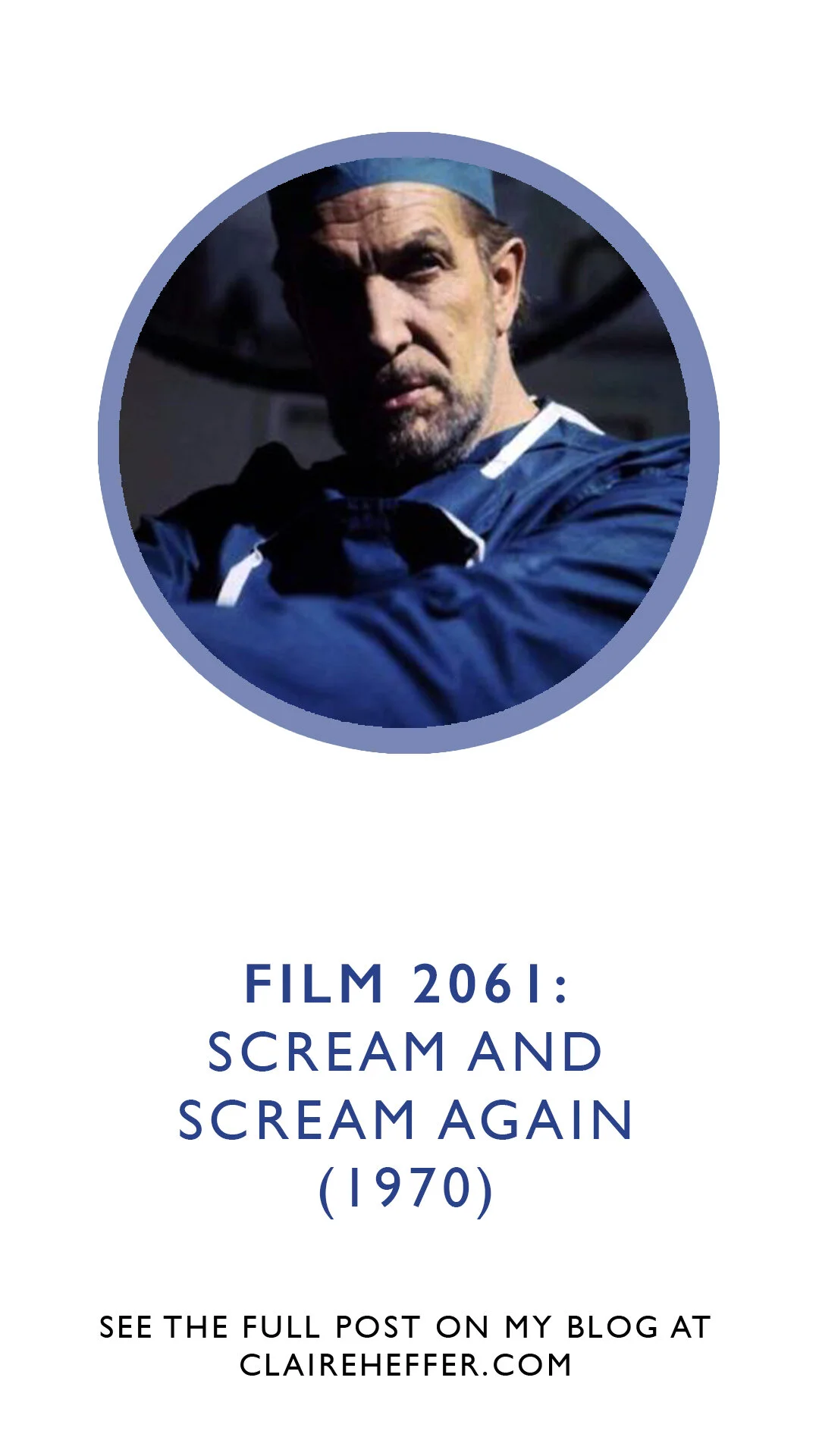 FILM 2061: SCREAM AND SCREAM AGAIN (1970) — CLAIRE HEFFER DESIGN