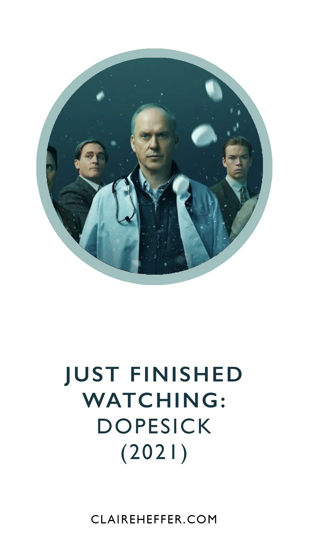 JUST FINISHED WATCHING: DOPESICK (2021) — CLAIRE HEFFER DESIGN