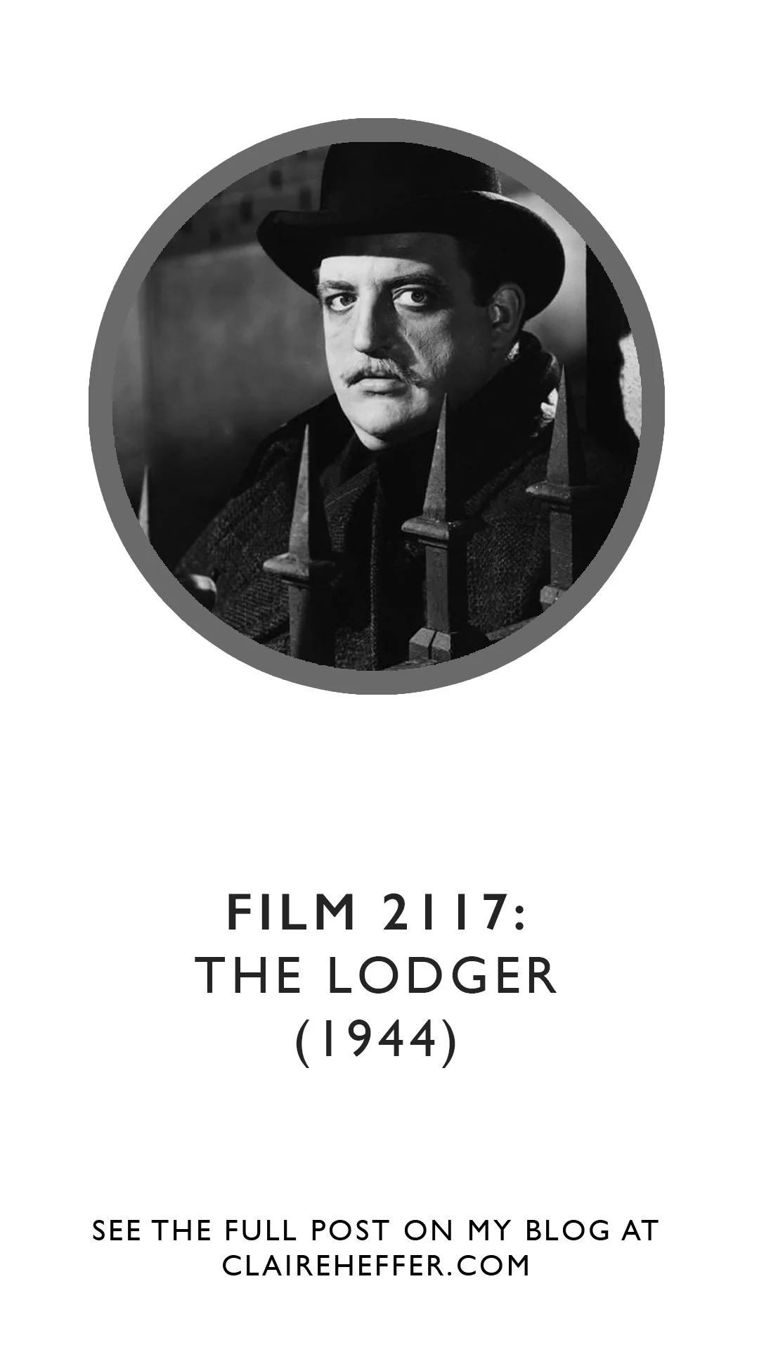 FILM 2117: THE LODGER (1944) — CLAIRE HEFFER DESIGN