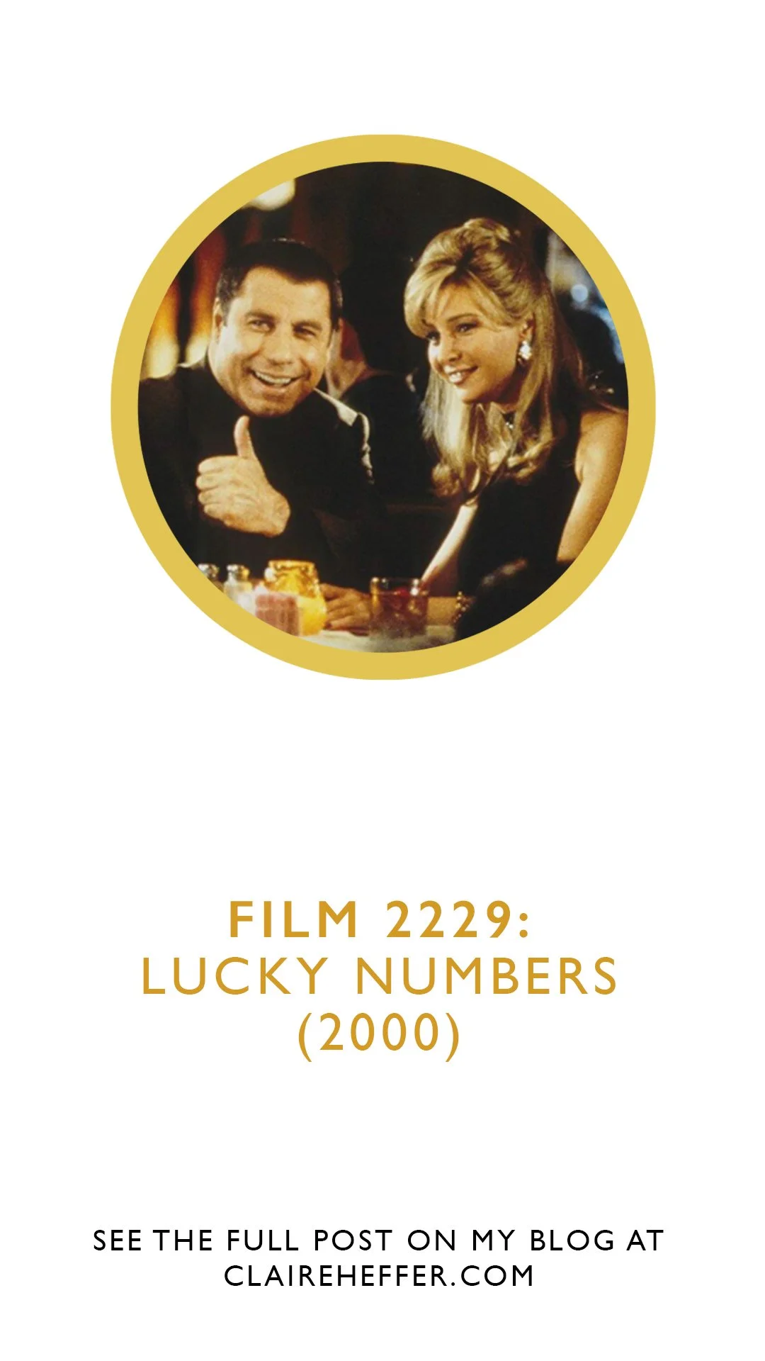 FILM 2229: LUCKY NUMBERS (2000) — CLAIRE HEFFER DESIGN