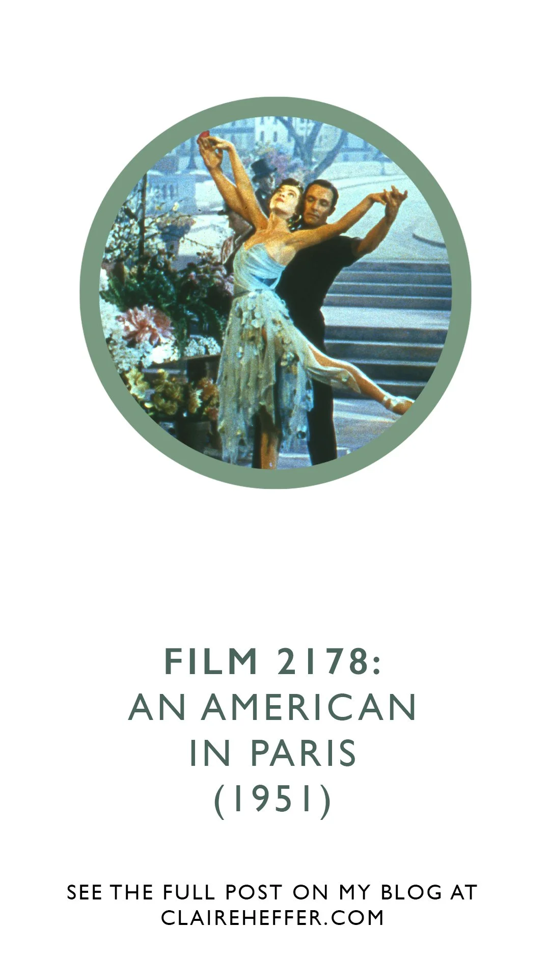 FILM 2178: AN AMERICAN IN PARIS (1951) — CLAIRE HEFFER DESIGN