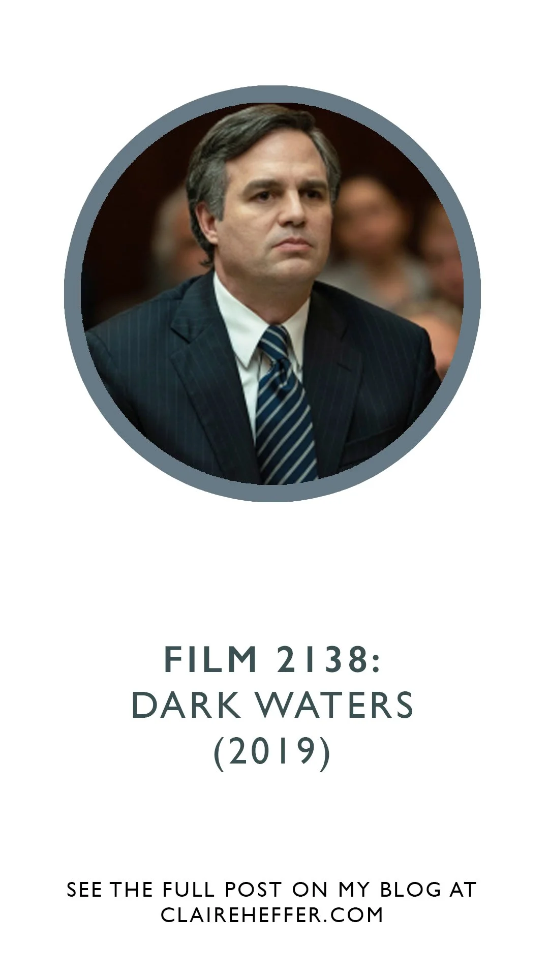 FILM 2138: DARK WATERS (2019) — CLAIRE HEFFER DESIGN