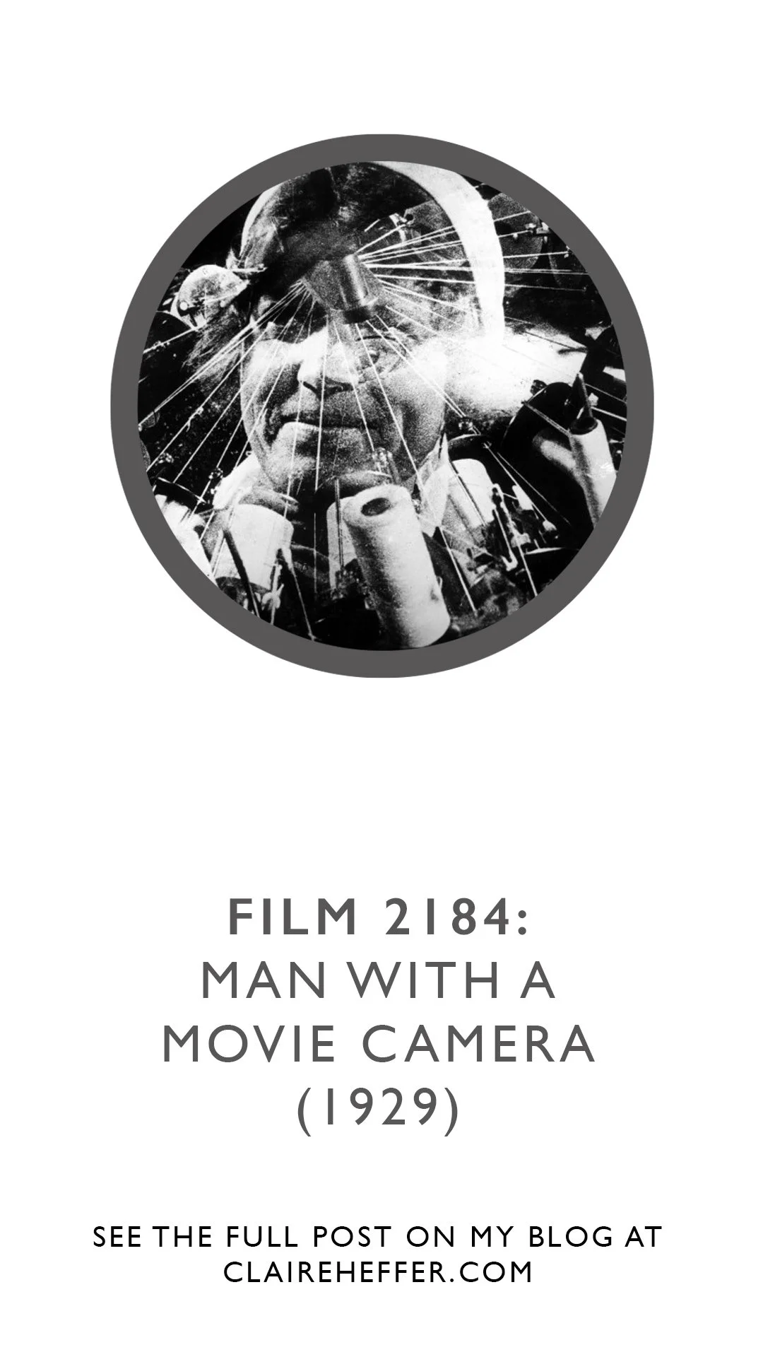 FILM 2184: MAN WITH A MOVIE CAMERA (1929) — CLAIRE HEFFER DESIGN