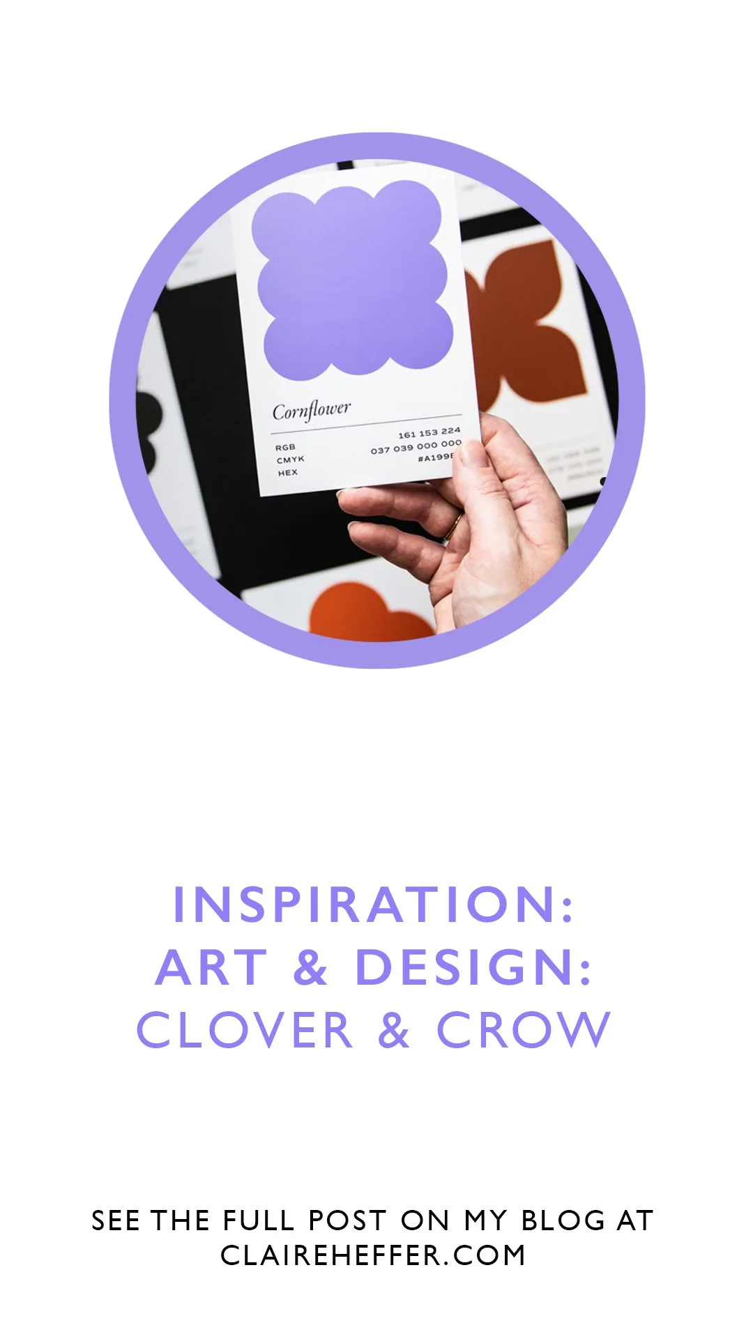 INSPIRATION: ART & DESIGN: CLOVER & CROW — CLAIRE HEFFER DESIGN