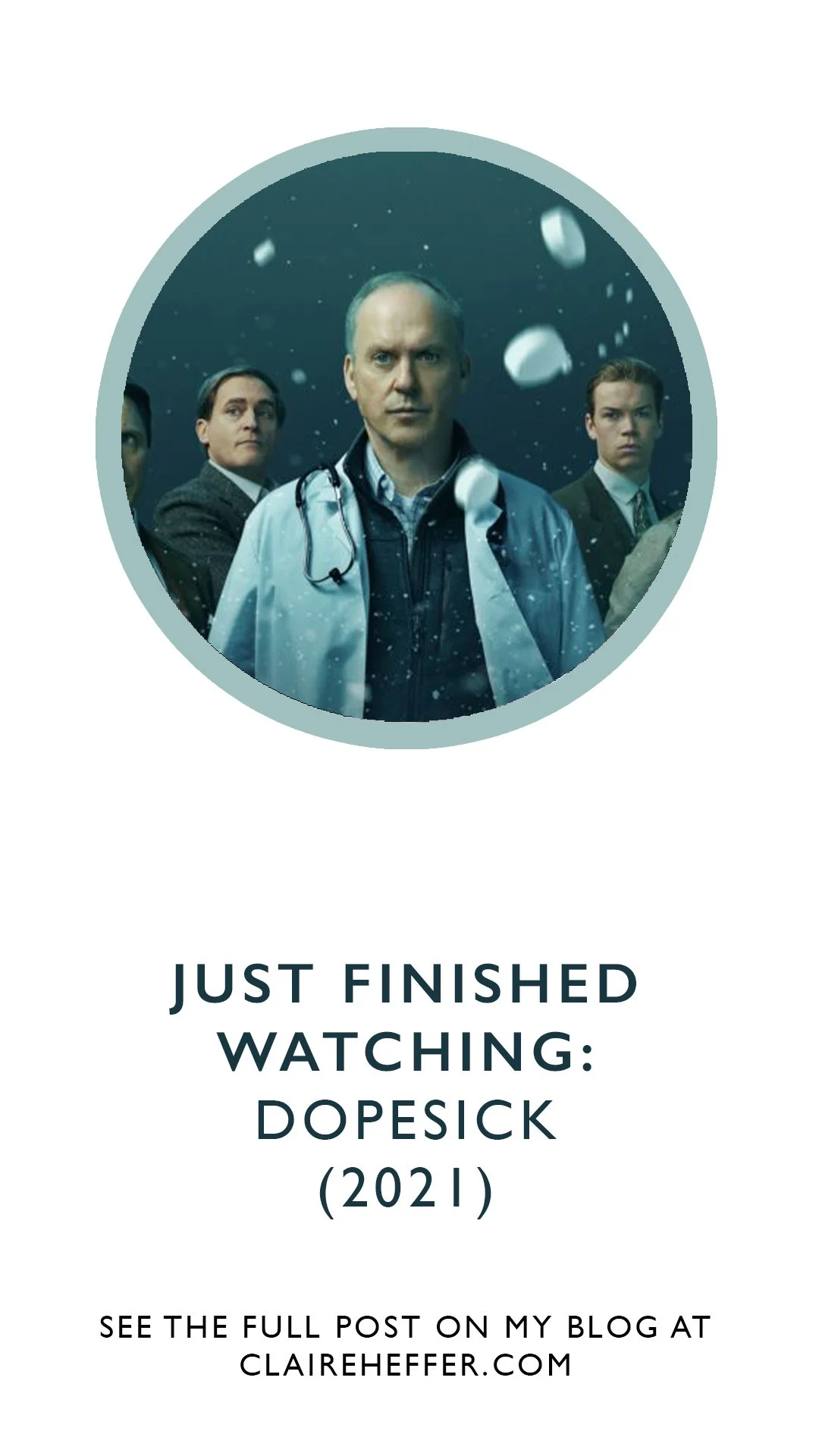 JUST FINISHED WATCHING: DOPESICK (2021) — CLAIRE HEFFER DESIGN