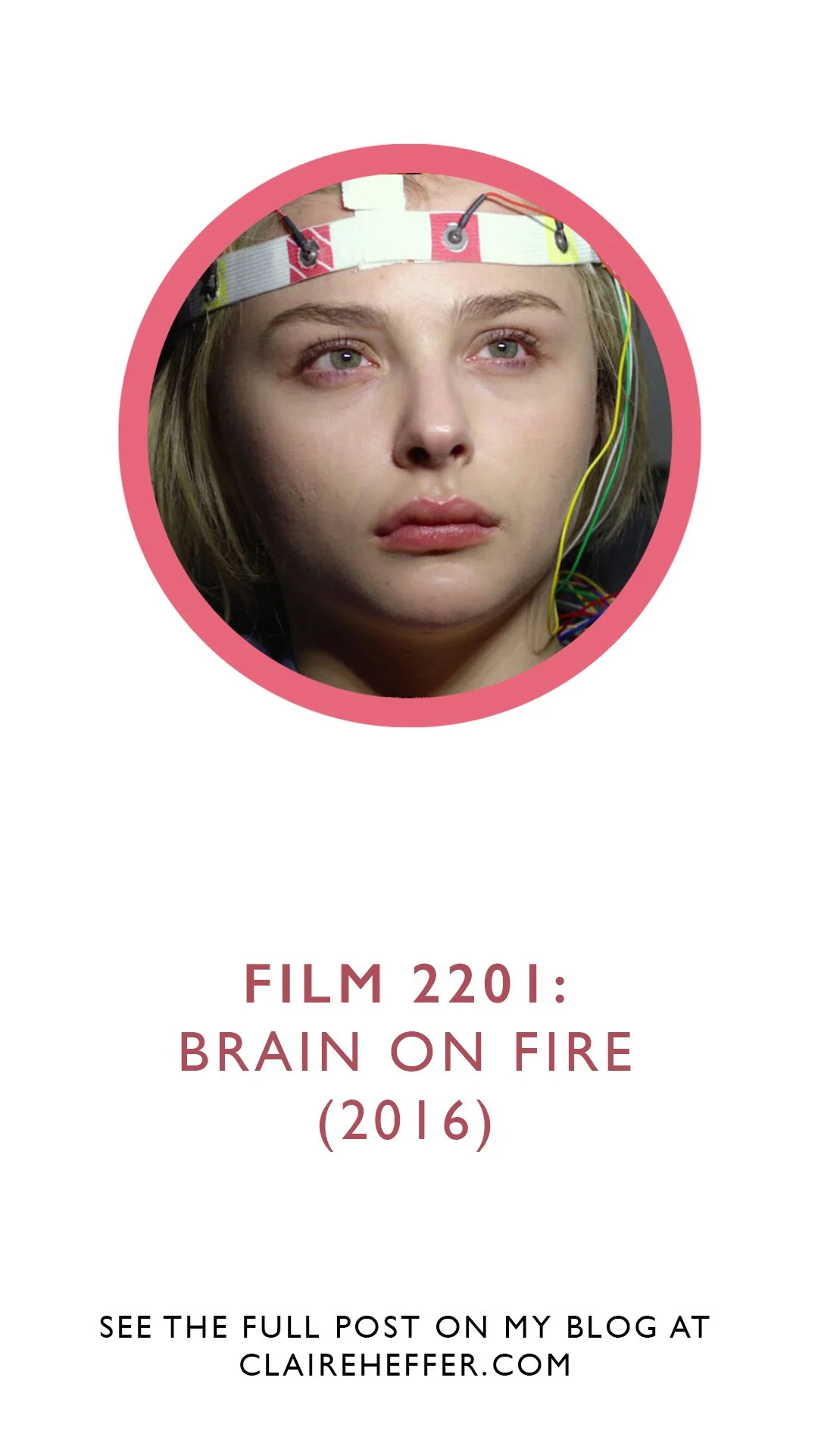 FILM 2201: BRAIN ON FIRE (2016) — CLAIRE HEFFER DESIGN
