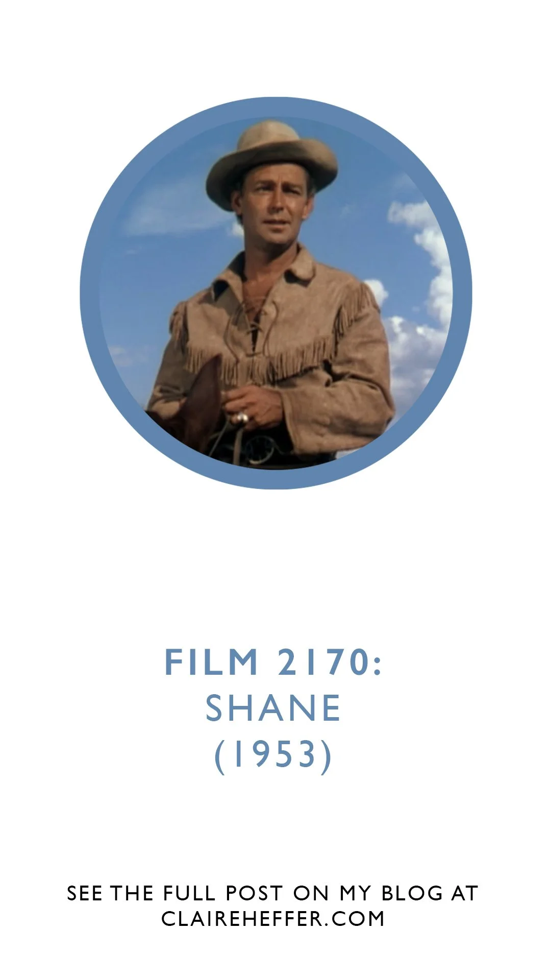 FILM 2170: SHANE (1953) — CLAIRE HEFFER DESIGN