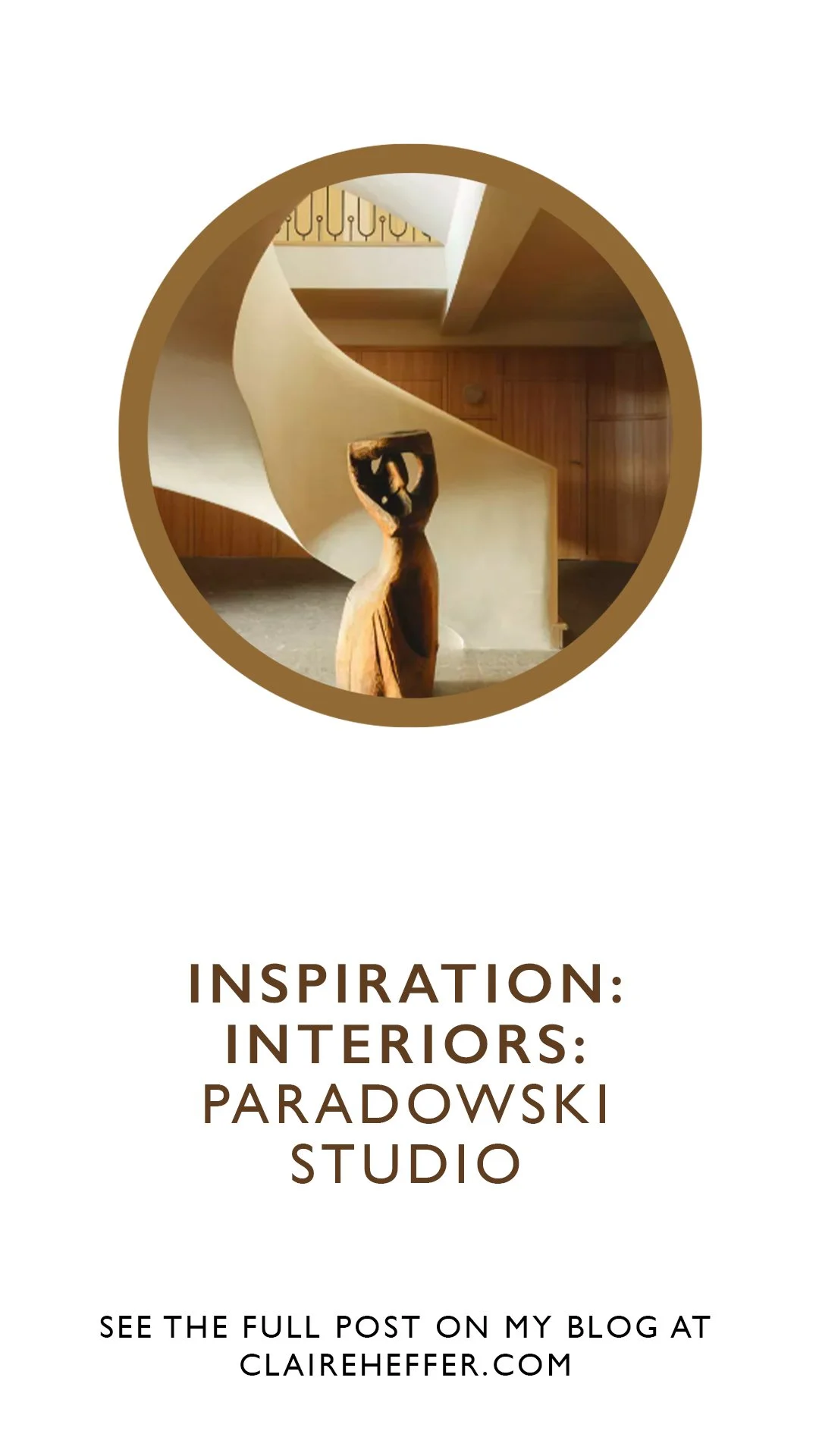 INSPIRATION: INTERIORS: PARADOWSKI STUDIO — CLAIRE HEFFER DESIGN