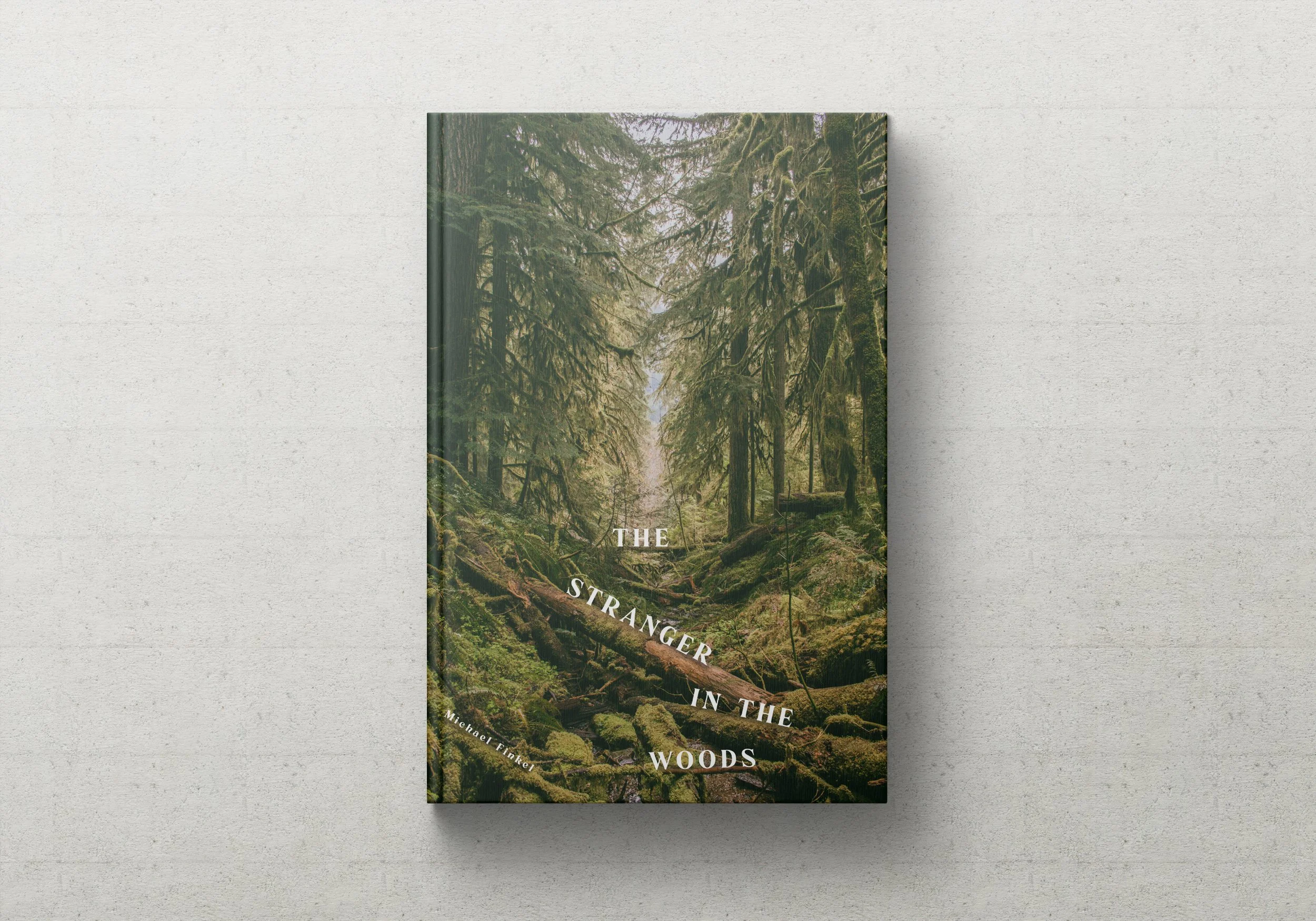 BOOK 228: THE STRANGER IN THE WOODS: MICHAEL FINKEL — CLAIRE HEFFER DESIGN