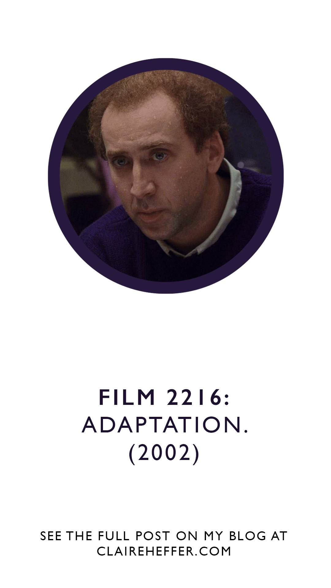FILM 2216: ADAPTATION. (2002) — CLAIRE HEFFER DESIGN