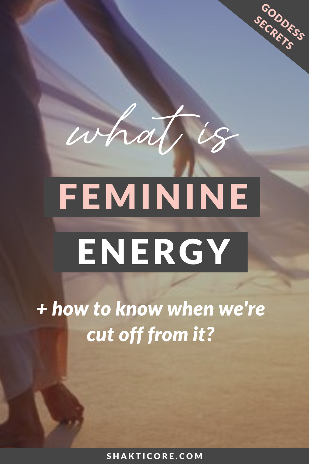 What is Feminine Energy & How Do We Know When We're Cut Off From It ...