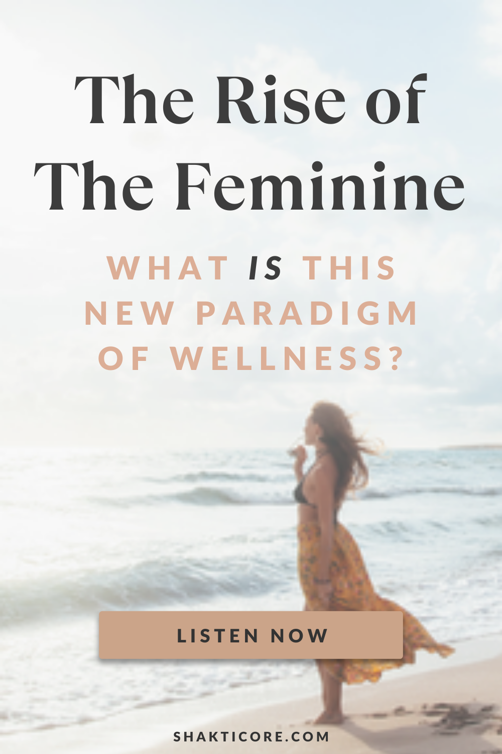The Rise of the Feminine & The New Paradigm of Wellness — Shakti Core