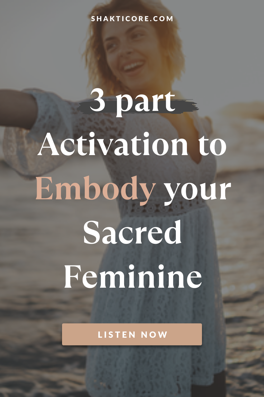 Unleash Your Inner Goddess/A 3 Part Activation to Embody Your Sacred Feminine — Shakti Core