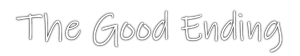 The Good Ending