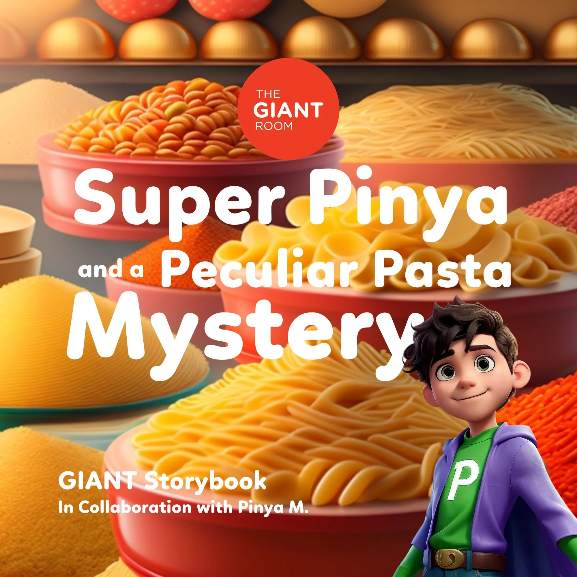 PREVIEW - GIANT Storybook: Super Pinya and a Peculiar Pasta Mystery ...