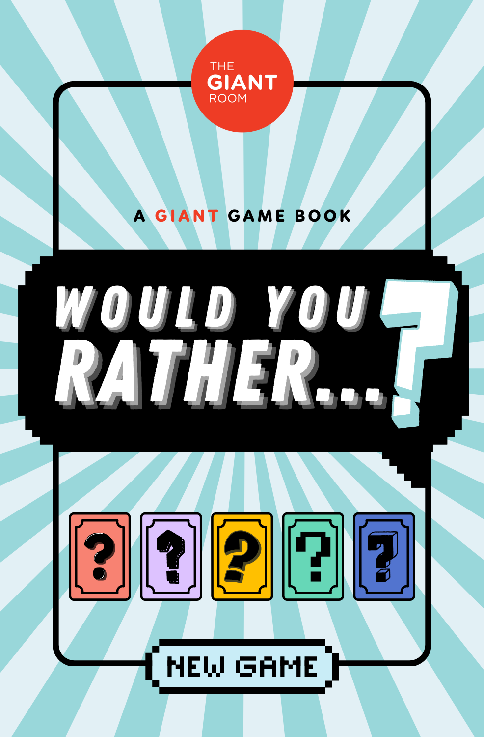 GIANT Game Set: Would You Rather...? — The GIANT Room