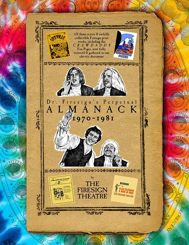 Dr. Firesign's Perpetual Almanack 1970-1981 — The Firesign Theatre
