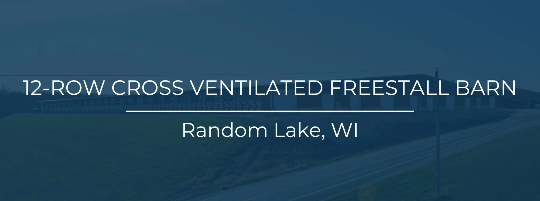 12-Row Cross Ventilated Freestall Barn — Bayland Buildings