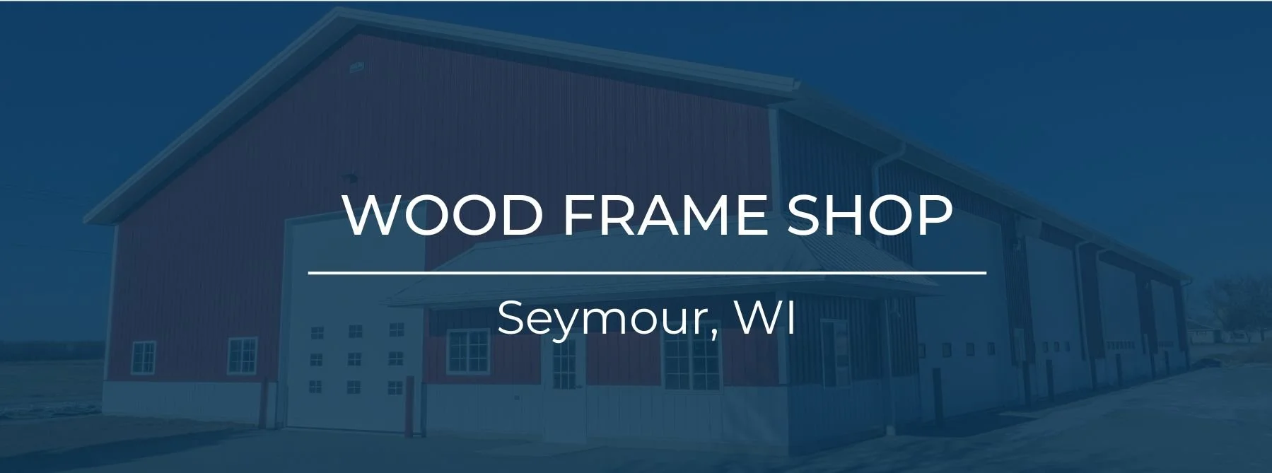 Wood Frame Shop — Bayland Buildings