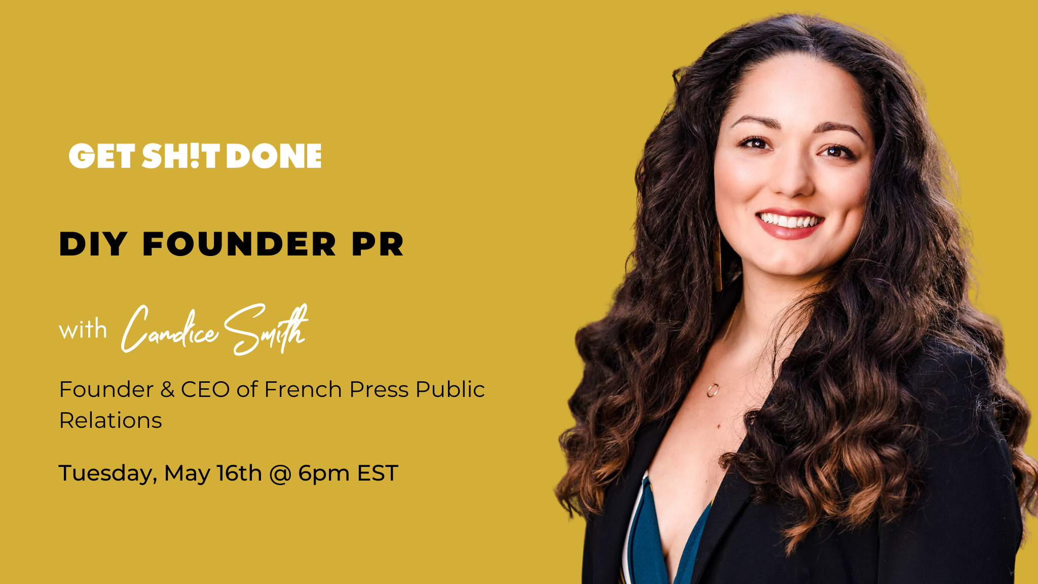 DIY Founder PR with Candice Smith — Get Sh!t Done