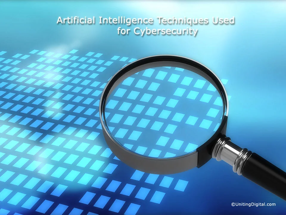 Examine the Artificial Intelligence Techniques Used for Cybersecurity ...