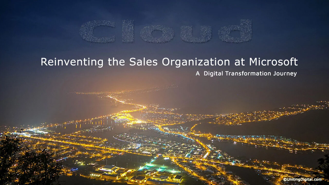 Driving Transformation at Microsoft through Reinventing the Sales ...