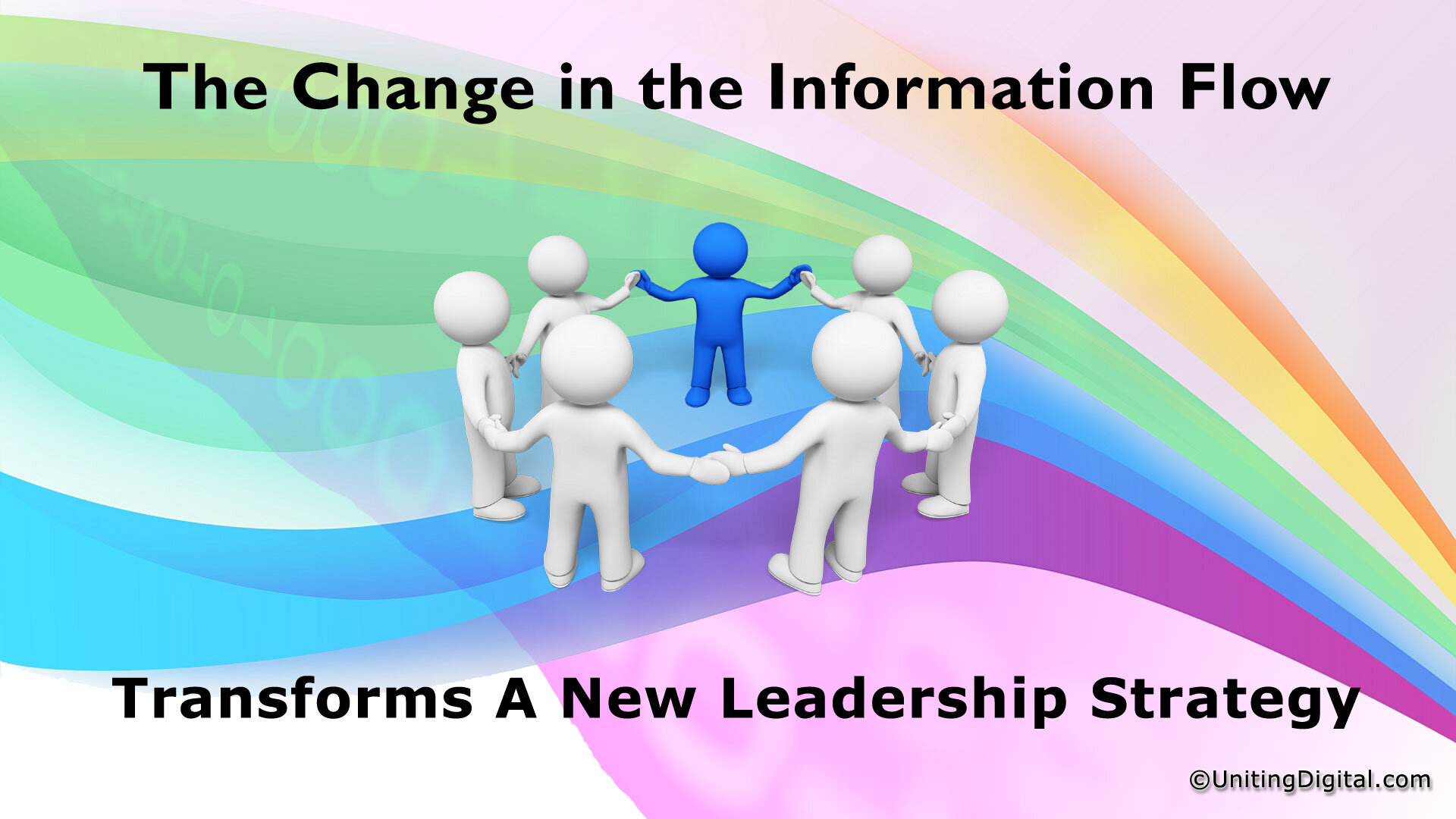 How Does the Change of Information Flow Transform Your Leadership ...