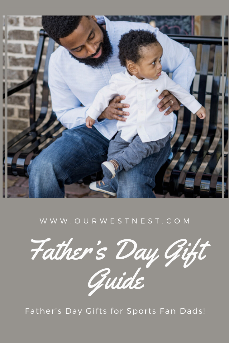Father's Day Gifts for Sports Fan Dads — Our West Nest