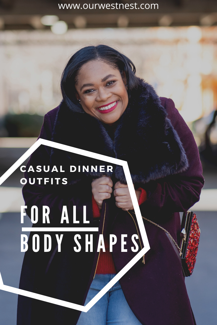Casual Dinner Outfits For All Body Shapes — Our West Nest