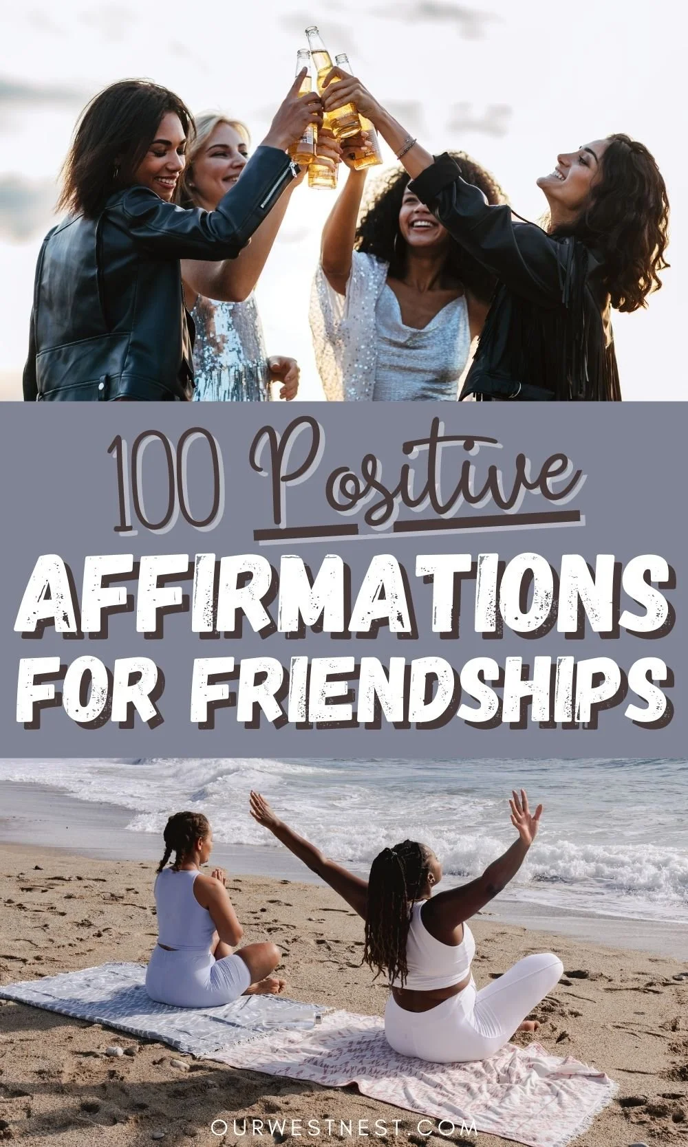 Positive Affirmations for Friends and Lasting Friendships — Our West Nest
