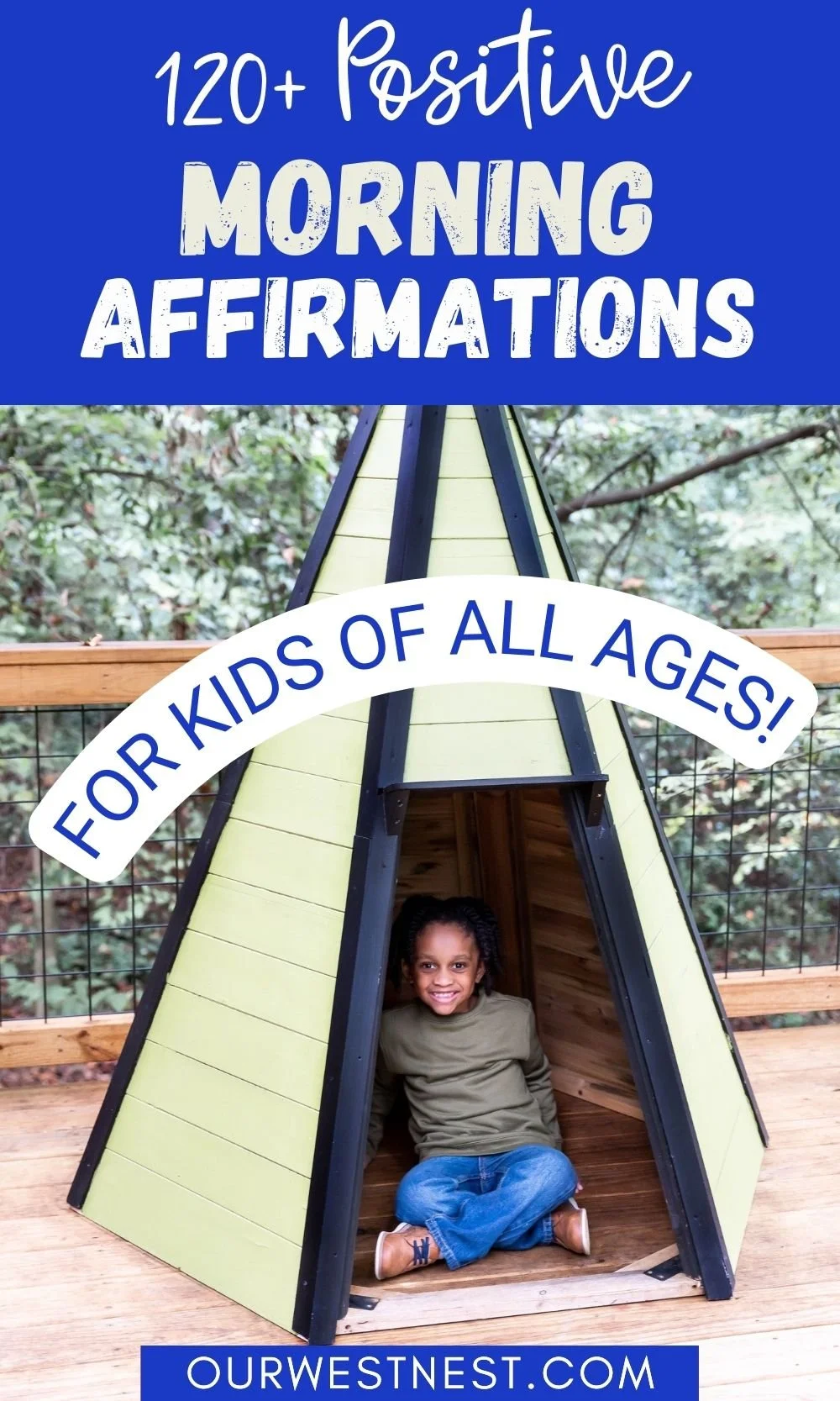 150 Morning Affirmations for Kids — Our West Nest