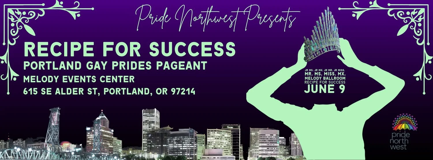 Portland Gay Prides Pageant | PRIDE NORTHWEST, INC.
