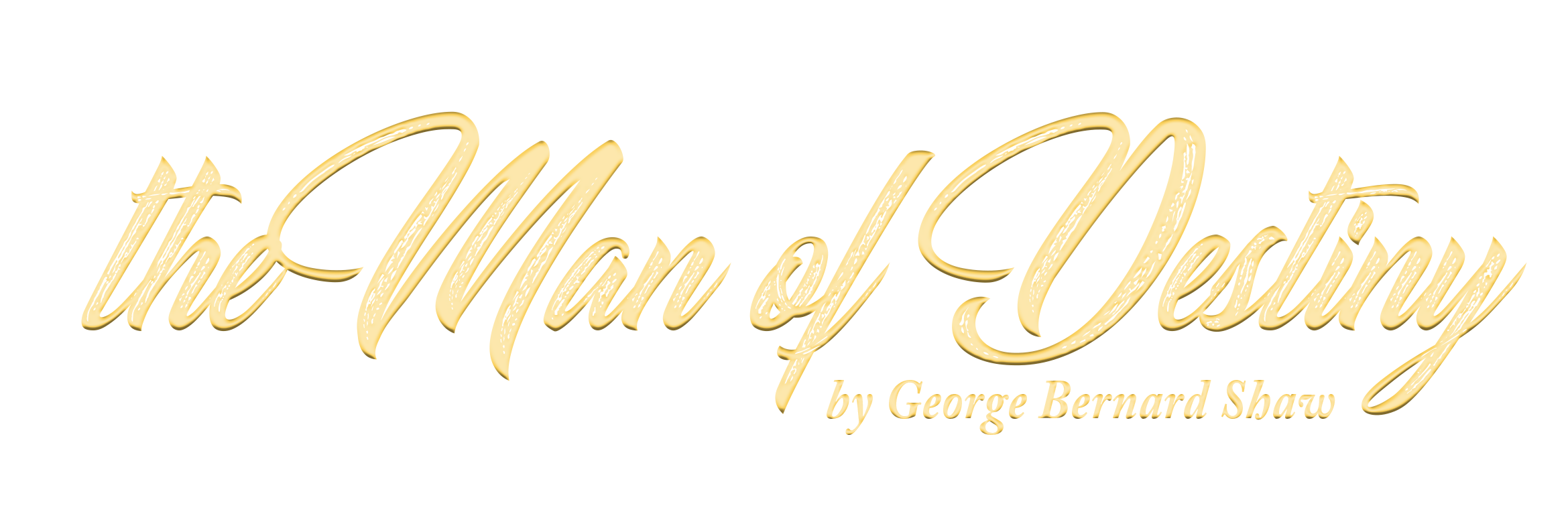 Man of Destiny February 2020 — The Archive Theater | Austin, Texas