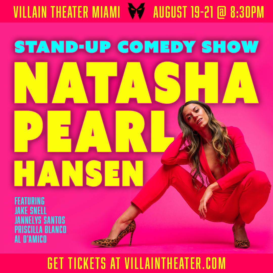 Stand-Up Comedy Show with Natasha Pearl Hansen — Villain Theater