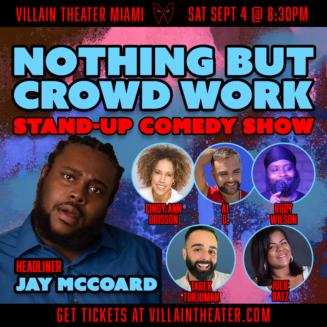 Stand-Up Comedy Show - Nothing But Crowd Work — Villain Theater