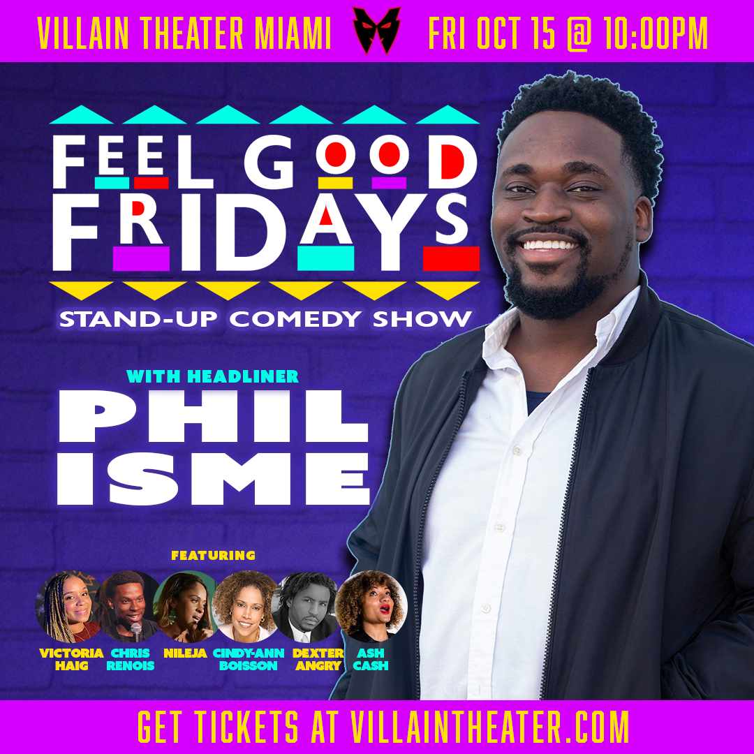 Stand-Up Comedy Show - Feel Good Fridays with Phil Isme — Villain Theater