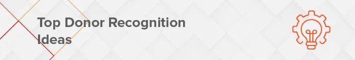 Donor Recognition: Complete Strategy Guide & 13 Ideas — Eleven Fifty Seven