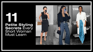 12 Petite Styling Secrets Every Short Woman Must Learn | Add posts here >>>