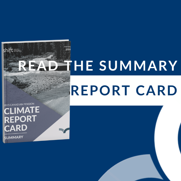 2025 Canadian Pension Climate Report Card — Shift - Protect Your ...