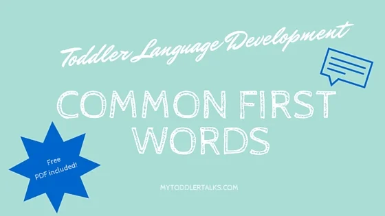 Common First Words: Toddler Speech Therapy — My Toddler Talks