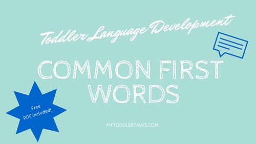 Common First Words: Toddler Speech Therapy — My Toddler Talks