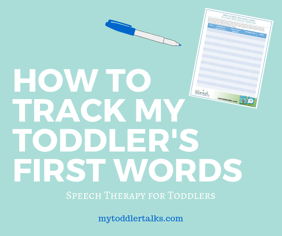 Speech Therapy: How to Track My Toddler's First Words — My Toddler Talks