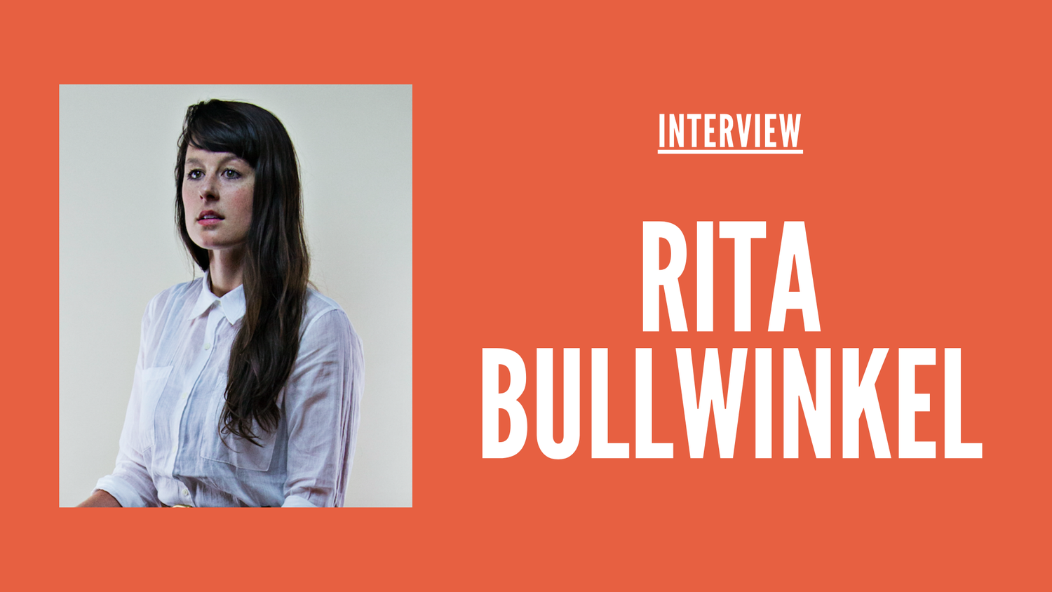 INTERVIEW: Rita Bullwinkel by Anu Khosla — THE RACKET