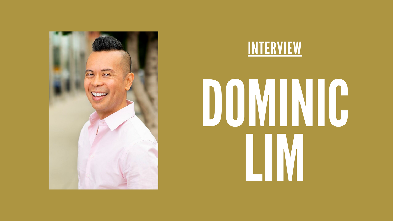 INTERVIEW: Dominic Lim by Giovanna Lomanto — THE RACKET