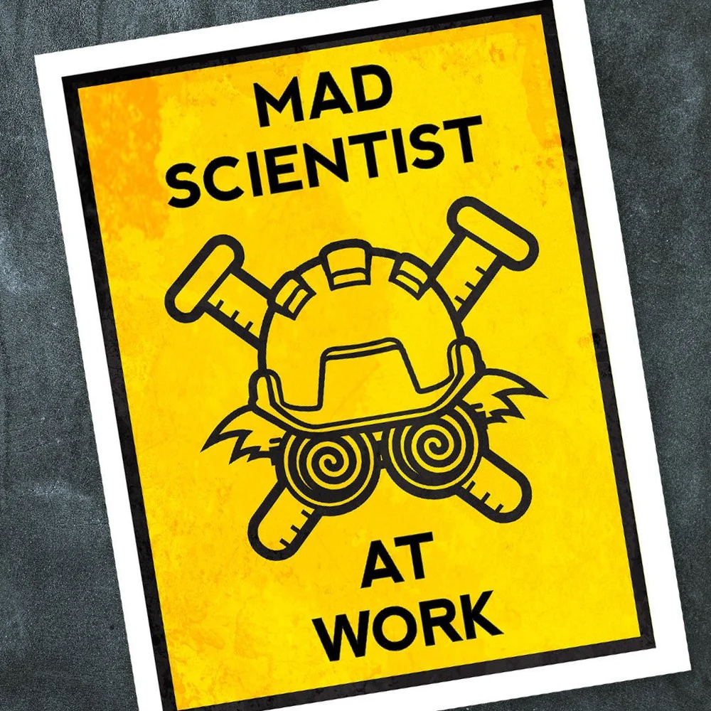Scientists At Work Sign