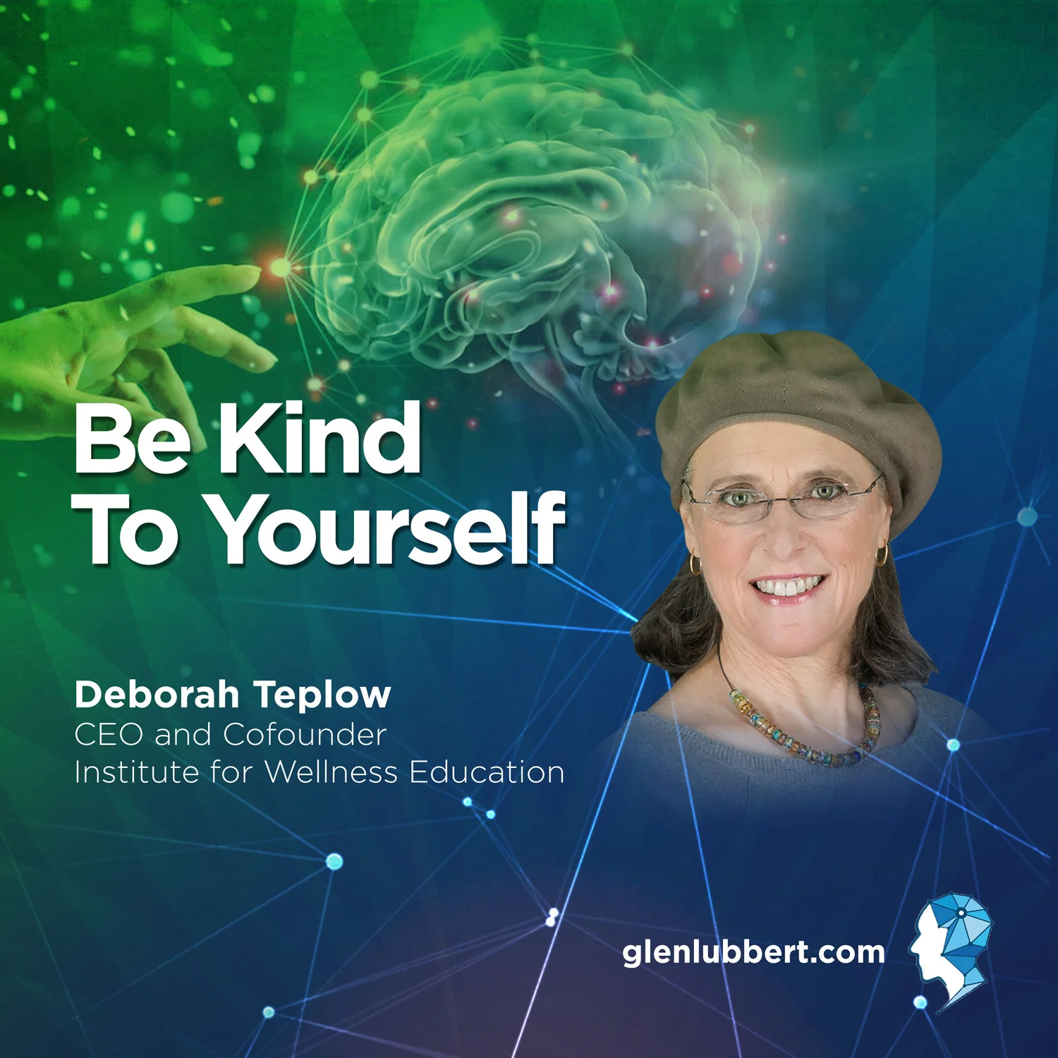 Interview: Deborah Teplow, Co-Founder Institute for Wellness Education ...