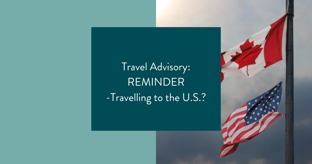 Travel Advisory: REMINDER – Travelling to the U.S.? COVID-19 Border ...