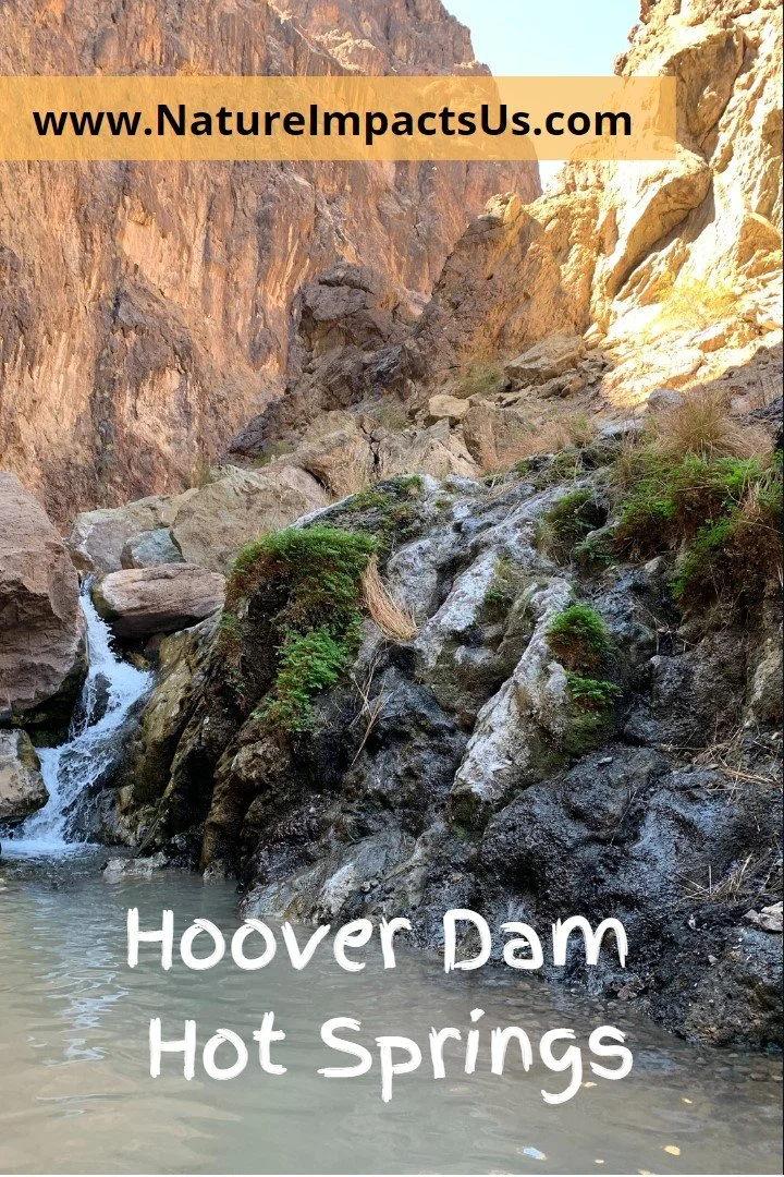 Hot Springs Near the Hoover Dam — Nature Impacts Us