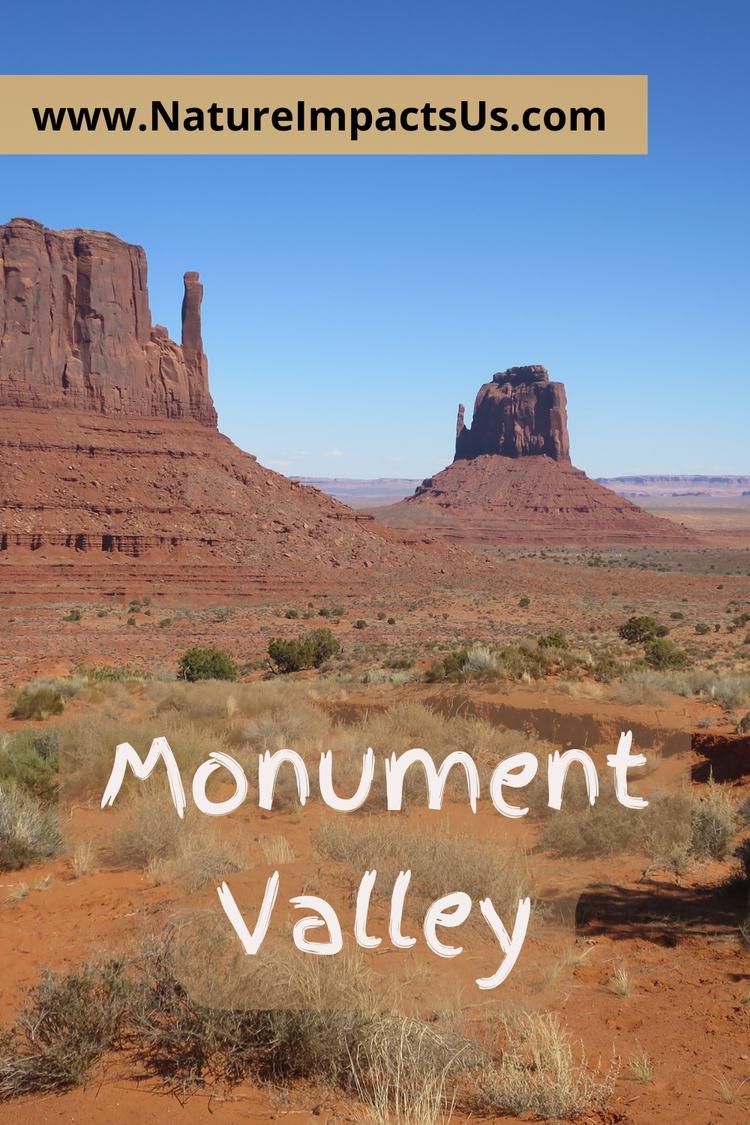 Exploring Monument Valley — Nature Impacts Us